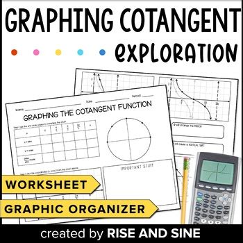 Graphing The Cotangent Function Exploration Activity And Graphic Organizer