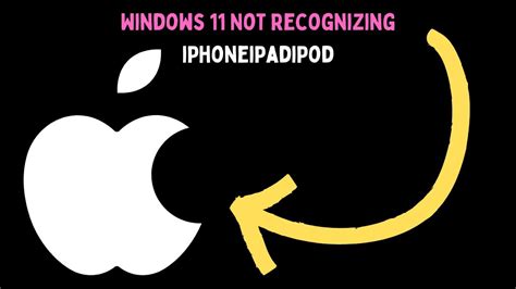 Windows 11 Not Recognizing Iphoneipadipod Youtube