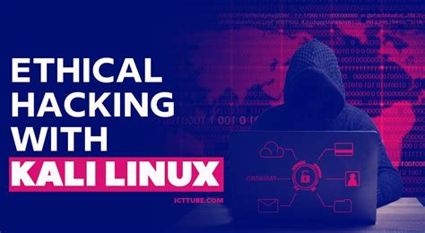 learn ethical hacking with kali linux icttube