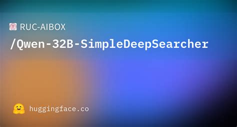 README Md RUC AIBOX Qwen 32B SimpleDeepSearcher At Main