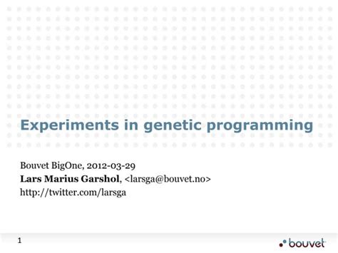 Experiments In Genetic Programming Ppt
