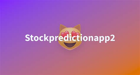 Stockpredictionapp2 A Hugging Face Space By Karthikmn