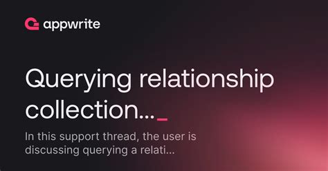Querying Relationship Collection Field Threads Appwrite