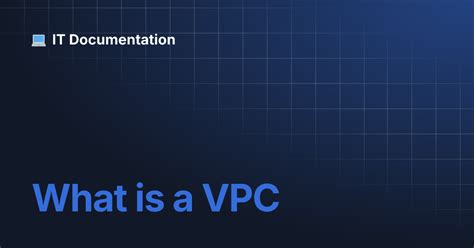 What Is A Vpc It Documentation