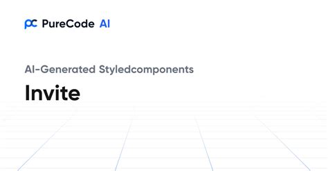 Build Great Styledcomponents Invite Components Faster Using Ai Tools