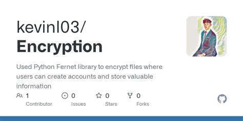 Github Kevinl03encryption Used Python Fernet Library To Encrypt
