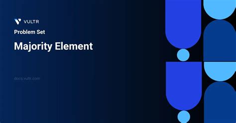 169 Majority Element Solutions And Explanation Vultr Docs