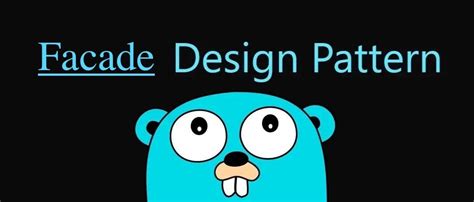 Facade Design Pattern In Golang With Unit Tests Rprogramming