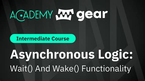 What Are Wait And Wake Functions In Asynchronous Logic Youtube