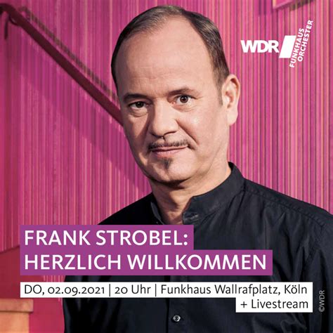 Antrittskonzert Von Frank Strobel Als Chefdirigent Des Wdr Funkhausorchesters I 2 September