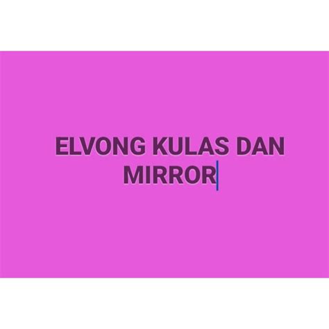 Jual Elvong Kulas Dan Mirror Shopee Indonesia