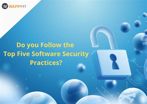 Do You Follow The Top Five Software Security Practices