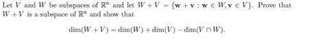 solved let v and w be subspaces of r and let w v {w v