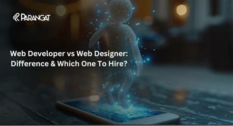 web developer vs web designer difference and which one to hire