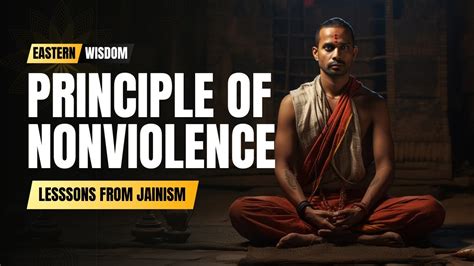 Ahimsa The Principle Of Nonviolence In Jainism Youtube