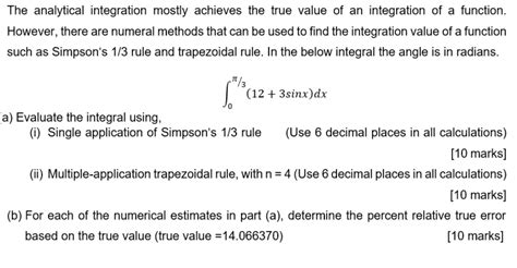 Solved The Analytical Integration Mostly Achieves The True