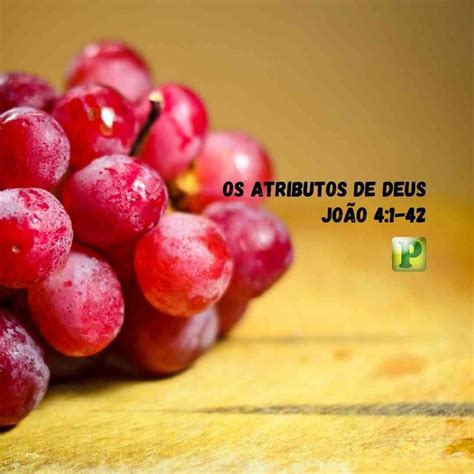 Os Atributos De Deus Portal Revelação