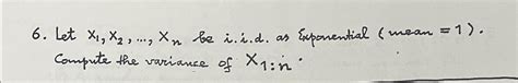 solved let x1 x2 dots xn ﻿be i i d ﻿as exponential mean