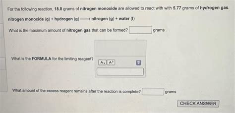 Solved For The Following Reaction Grams Of Nitrogen Chegg