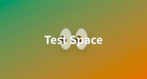 test space a hugging face space by yashachaurasia