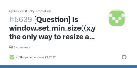Question Is Window Set Min Size X Y The Only Way To Resize An Open Window Issue
