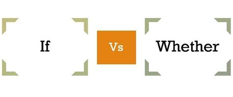 Difference Between If And Whether With Examples And Comparison Chart Key Differences