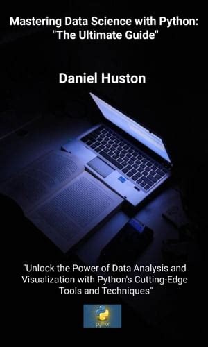 Mastering Data Science With Python The Ultimate Guide Librerías Gandhi
