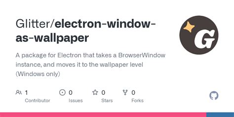 Github Glitter Electron Window As Wallpaper A Package For Electron That Takes A Browserwindow