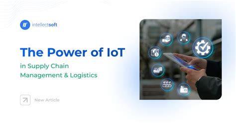 How Iot Boosts Supply Chain And Logistics Intellectsoft Posted On The Topic Linkedin