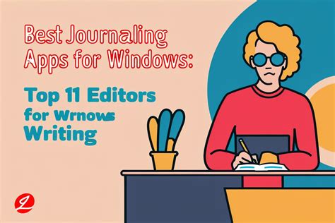 Best Journaling Apps For Windows Top 11 Editors For Writing