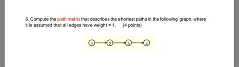 solved 8 compute the path matrix that describes the