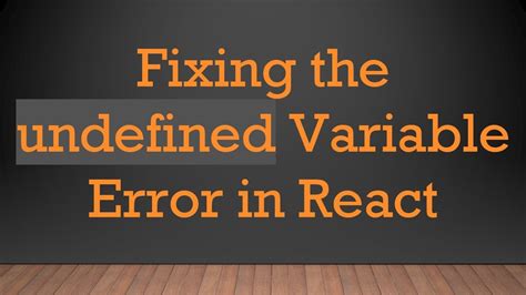 Fixing The Undefined Variable Error In React Youtube