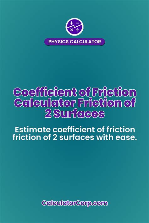 Coefficient Of Friction Calculator Friction Of 2 Surfaces