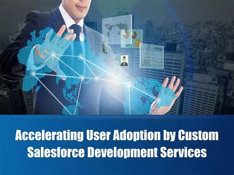 Ppt Accelerating User Adoption By Custom Salesforce Development Services Powerpoint