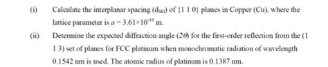 Solved Lattice Parameter Is A361×10−10 M Ii Determine