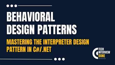 Mastering The Interpreter Design Pattern In Cnet