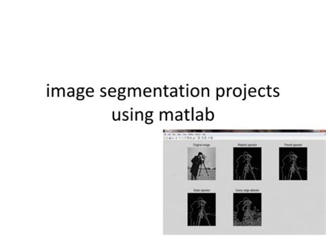 Image Segmentation Projects Using Matlab