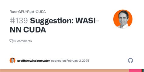 Suggestion WASI NN CUDA Issue Rust GPU Rust CUDA GitHub