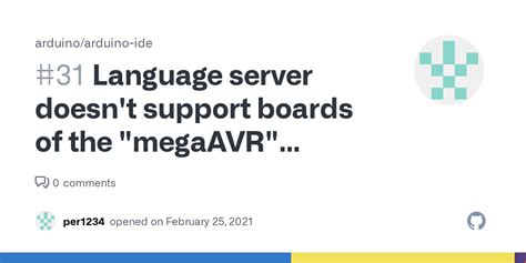 Language Server Doesnt Support Boards Of The Megaavr Architecture · Issue 31 · Arduino Language Server Doesnt Support Boards Of The Megaavr Architecture · Issue 31 · Arduino