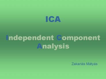 ICA Independent Component Analysis Presentation Free To Download