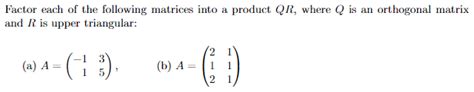solved factor each of the following matrices into a product