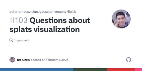 Questions About Splats Visualization · Issue 103 · Autonomousvisiongaussian Opacity Fields
