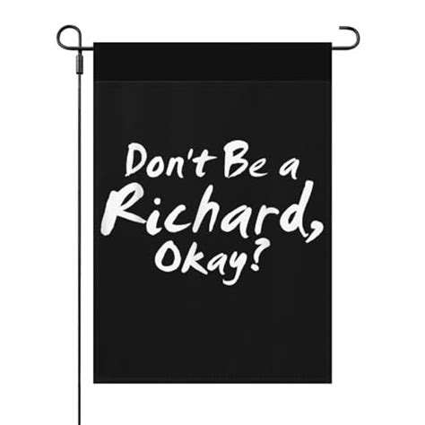 Dont Be A Richard Okay Outdoor Flag Double Sidedcute Garden Flags
