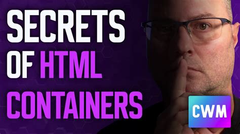Learning The Secrets Of Html Containers Youtube