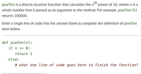 Solved PowTen Is A Directly Recursive Function That Chegg