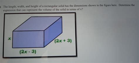 solved the length width and height of a rectangular solid has the