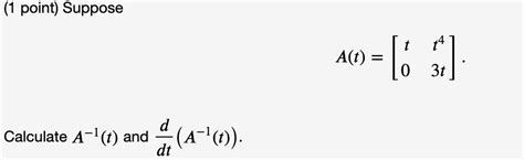 Solved Point Suppose T A T I T Calculate Chegg Com