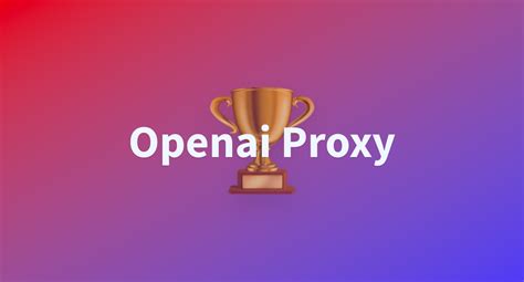 Openai Proxy A Hugging Face Space By Springtrap45