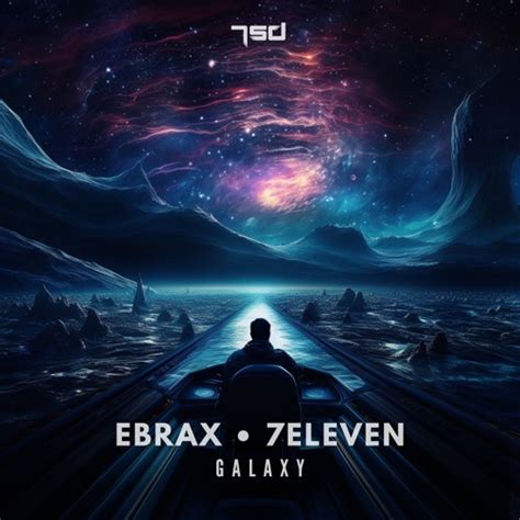 Stream Ebrax And 7eleven Galaxy Freedownload By Ebrax Listen Online For Free On Soundcloud