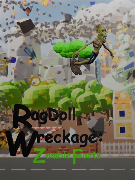 RagDoll Wreckage: Zombie Farts Box Shot for PC - GameFAQs